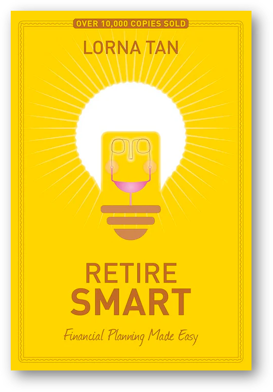 Retire Smart: Financial Planning Made Easy Lorna Tan – 海風書屋