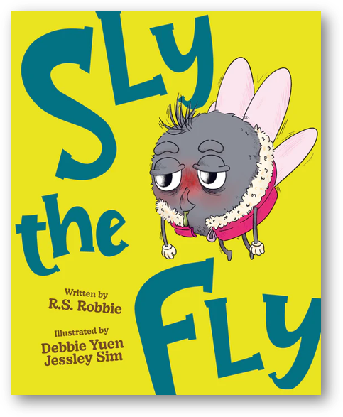 Sly The Fly R.S. Robbie (Illustrator: Debbie Yuen & Jessley Sim) – 海風書屋