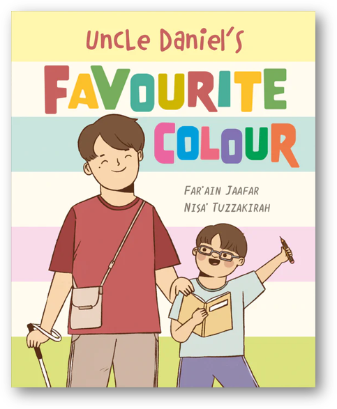 Uncle Daniel's Favourite Colour Far’ain Jaafar (Illustrator: Nisa' Tuz ...